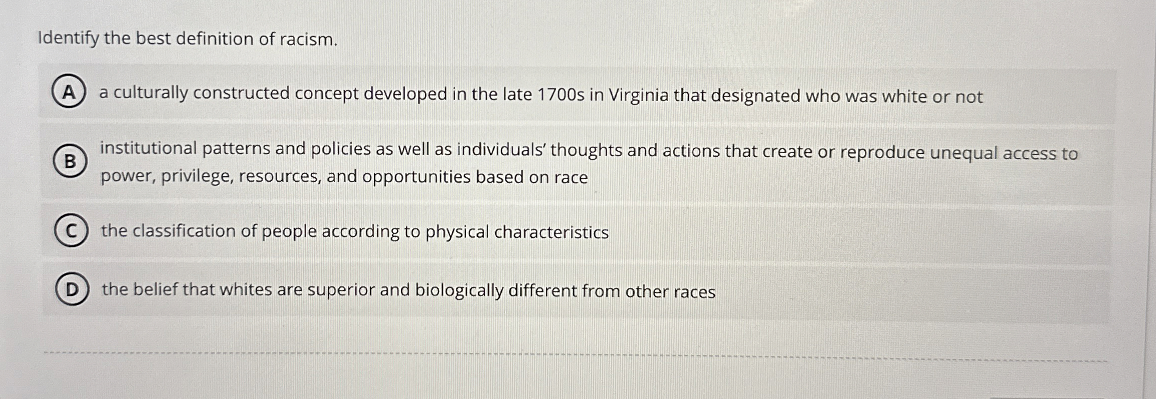 Solved Identify the best definition of racism.a culturally | Chegg.com
