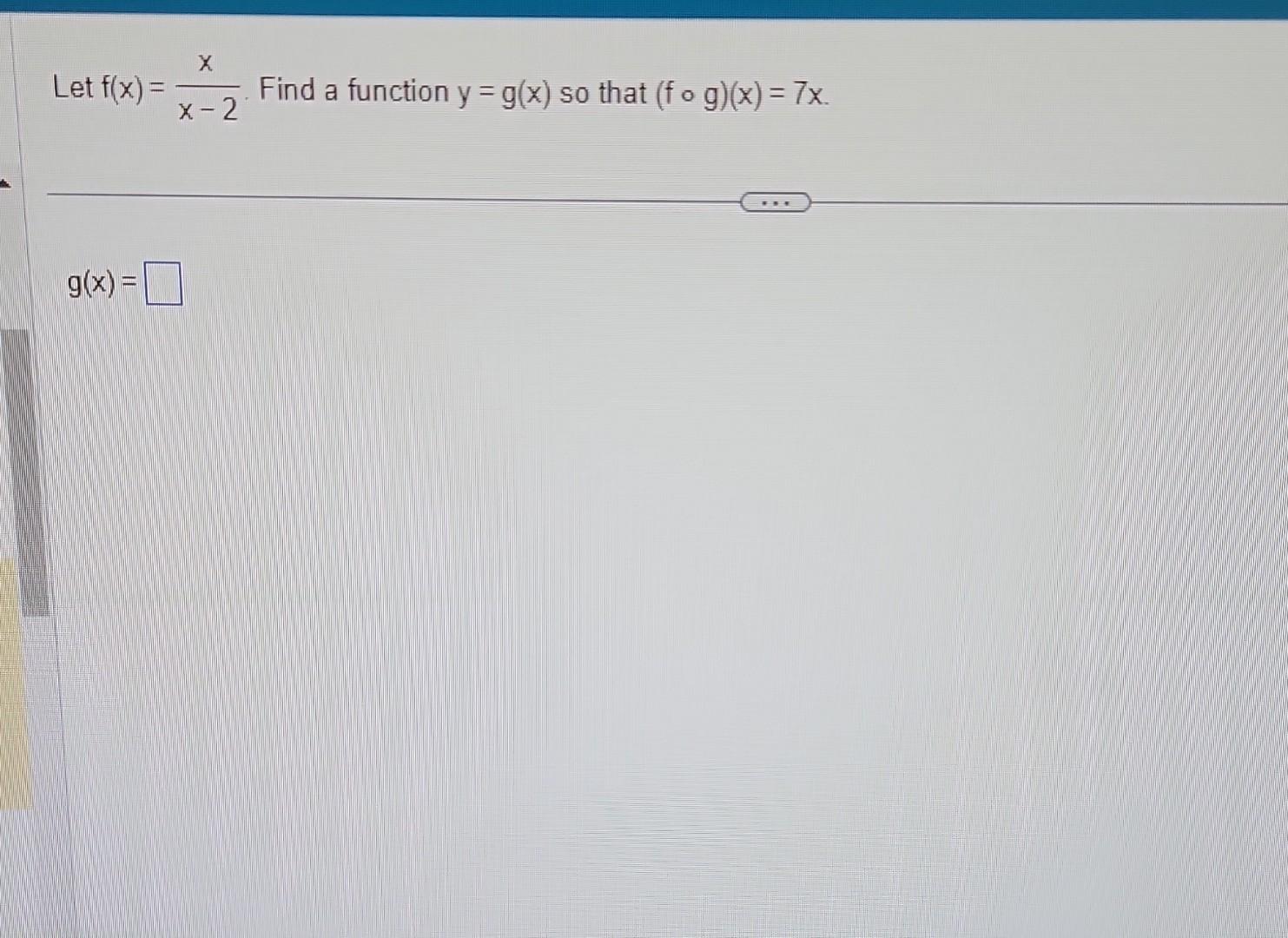 Solved Let f(x)=x−2x. Find a function y=g(x) so that | Chegg.com