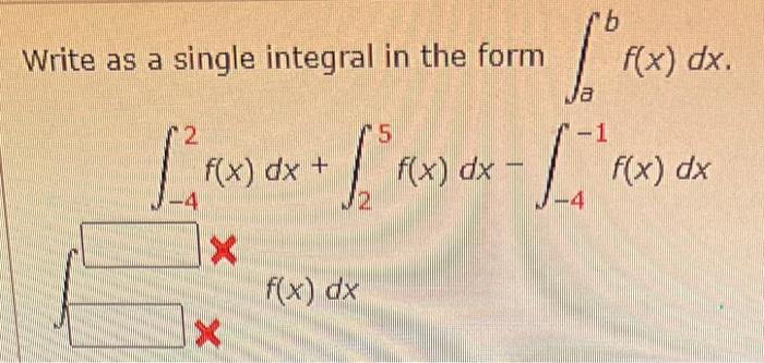 [Solved]: Write as a single integral in the form ( int_{a