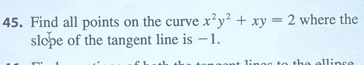 Solved Find all points on the curve x2y2+xy=2 ﻿where the | Chegg.com
