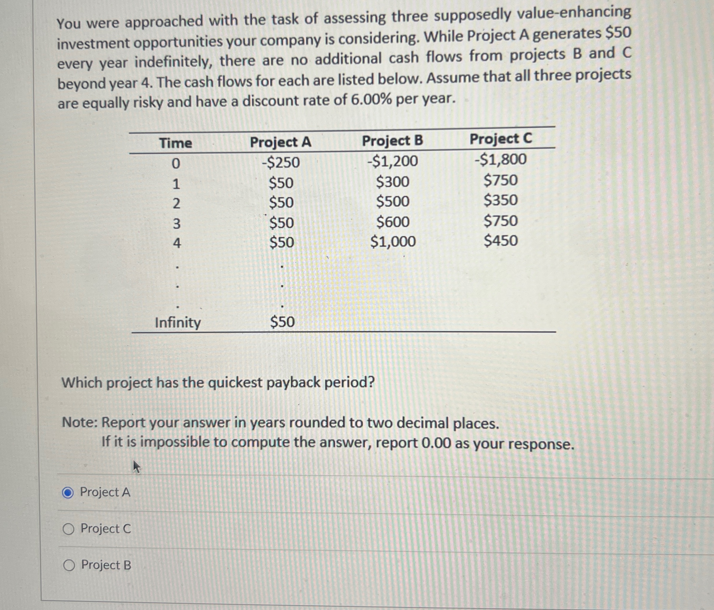 You were approached with the task of assessing three | Chegg.com