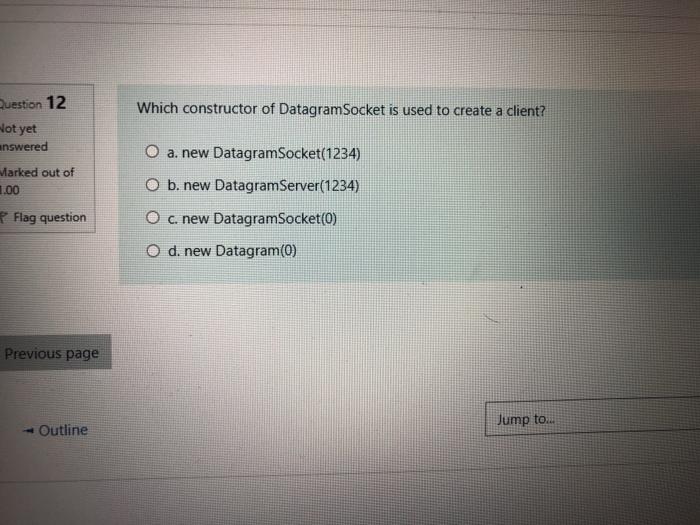 Solved Question 12 Which constructor of DatagramSocket is | Chegg.com