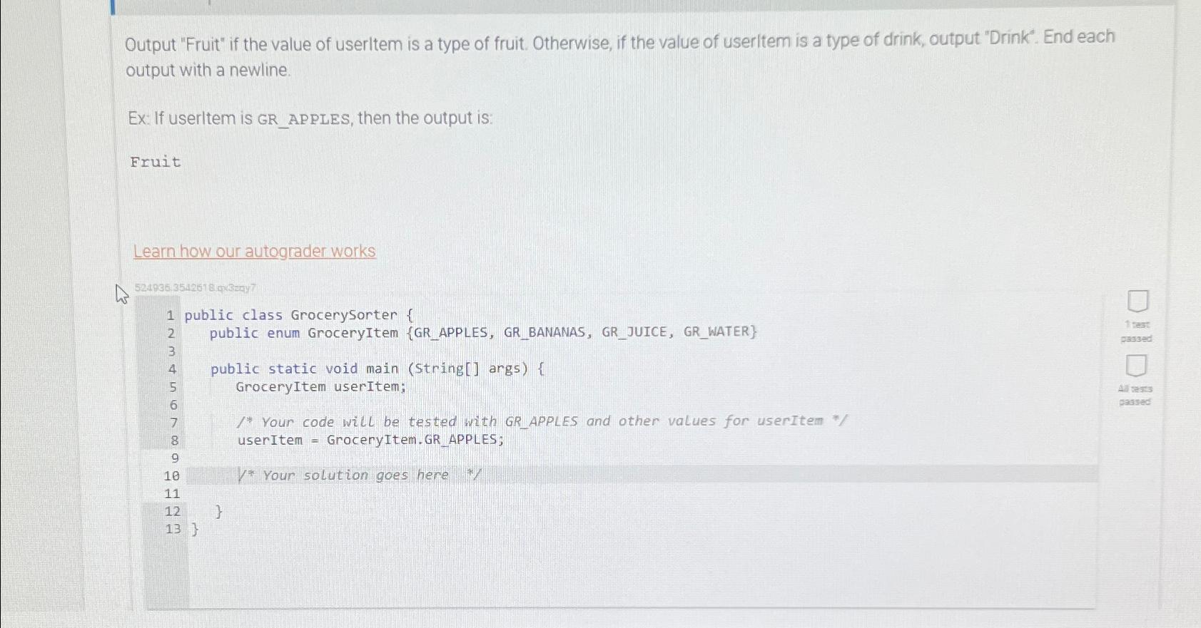 Solved Output "Fruit" if the value of userltem is a type of | Chegg.com
