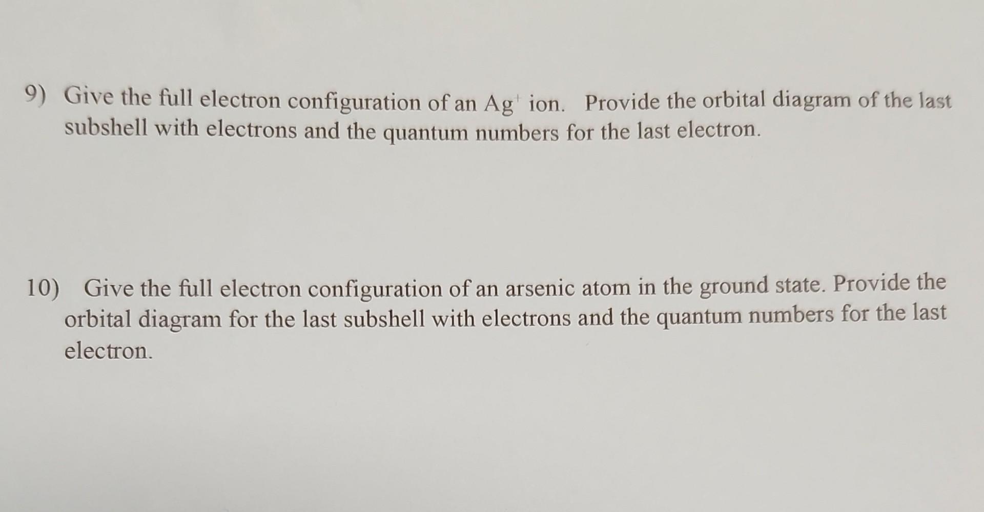 Solved Give the full electron configuration of an Ag+ion. | Chegg.com