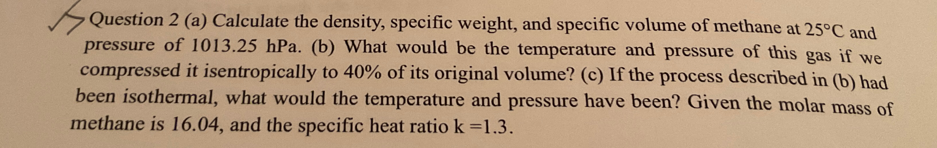 Solved Question 2 (a) ﻿Calculate the density, specific | Chegg.com