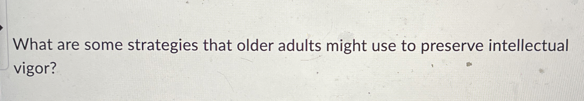 Solved What are some strategies that older adults might use | Chegg.com