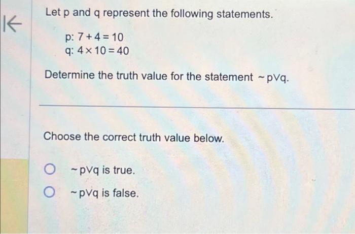 Solved Let p and q represent the following statements. | Chegg.com