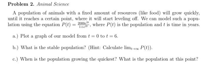 Solved Problem 2. Animal Science A population of animals | Chegg.com