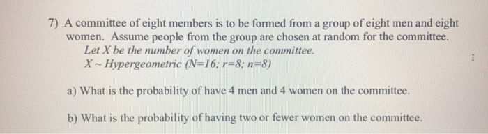 Solved 7) A committee of eight members is to be formed from | Chegg.com