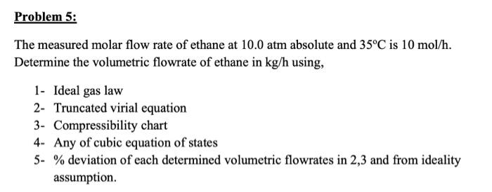 Solved Problem 5: The measured molar flow rate of ethane at | Chegg.com