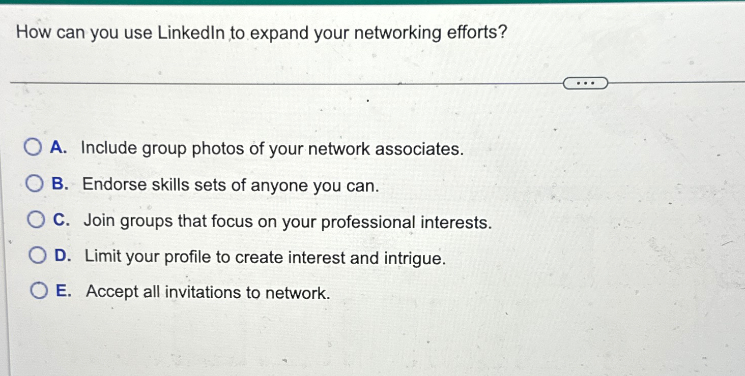 Solved How can you use Linkedln to expand your networking | Chegg.com
