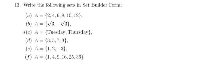 Solved 13. Write the following sets in Set Builder Form: (a) | Chegg.com