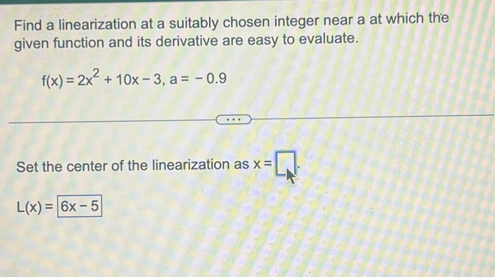 Solved Find a linearization at a suitably chosen integer | Chegg.com