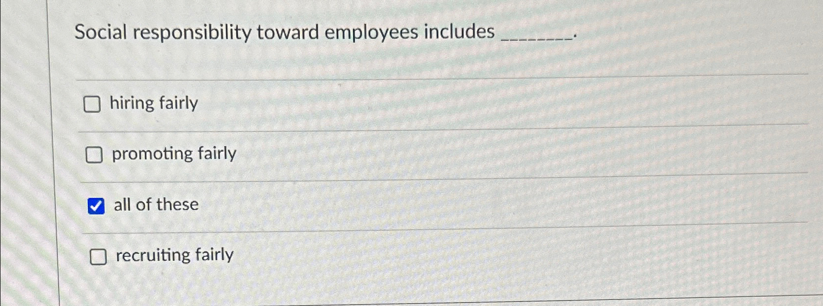 Solved Social responsibility toward employees includeshiring | Chegg.com