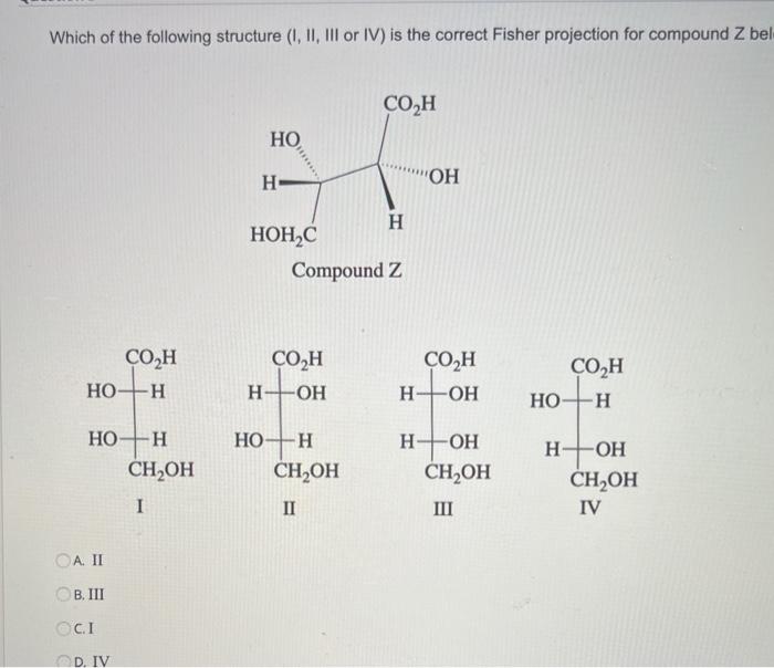 Solved Which of the following structure (I, II, III or IV) | Chegg.com