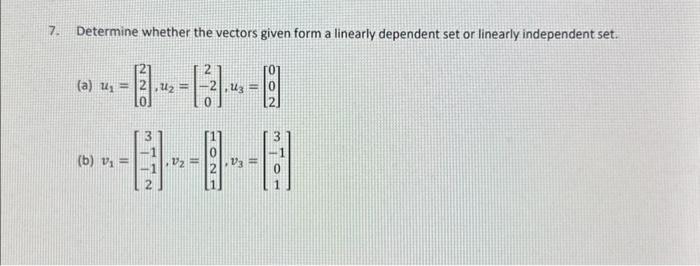 Solved 7. Determine whether the vectors given form a | Chegg.com