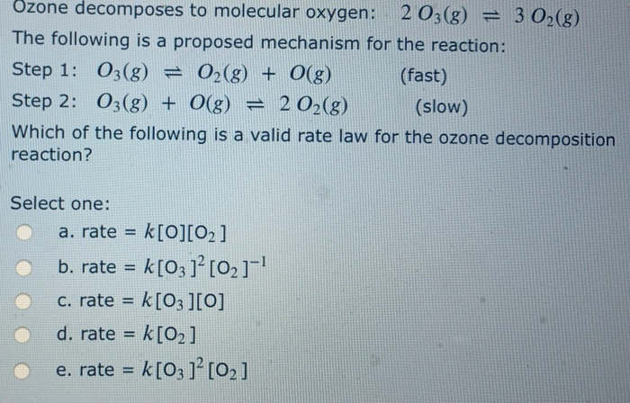 Solved Ozone decomposes to molecular oxygen: 203(g) = 3 | Chegg.com