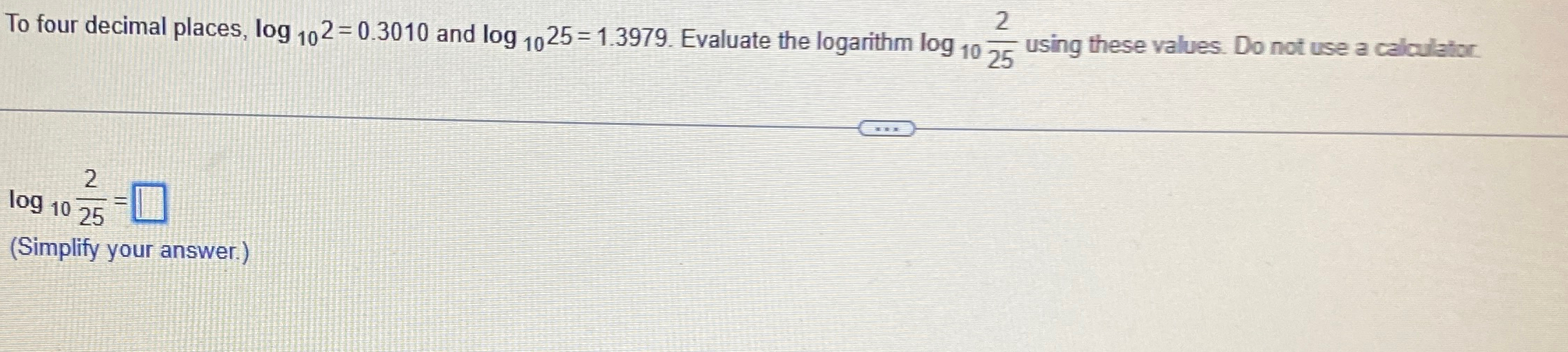 Solved To four decimal places, log102=0.3010 ﻿and | Chegg.com