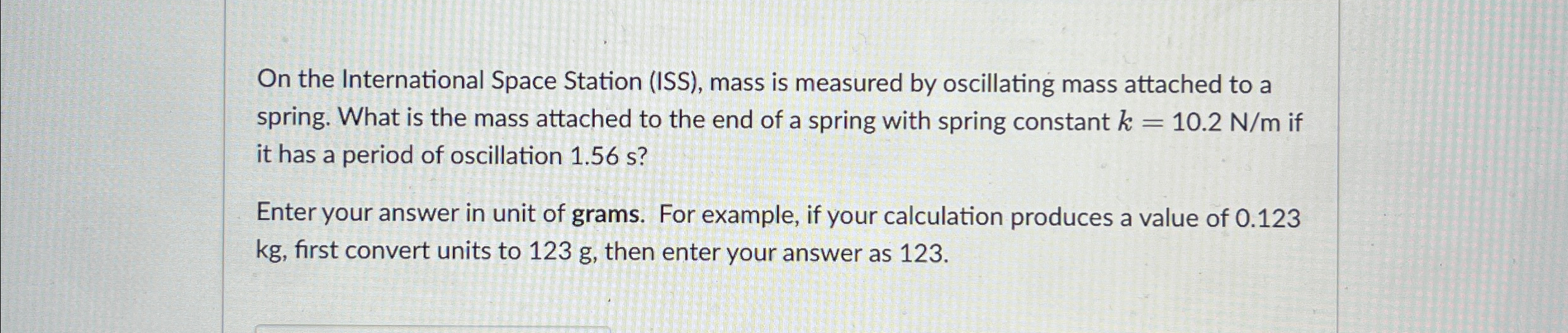 Solved On the International Space Station (ISS), ﻿mass is | Chegg.com