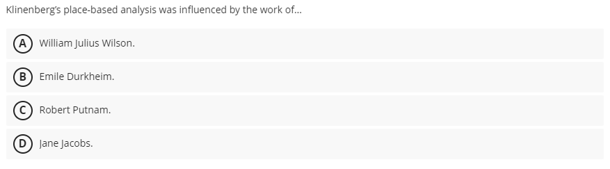 Solved Klinenberg's place-based analysis was influenced by | Chegg.com