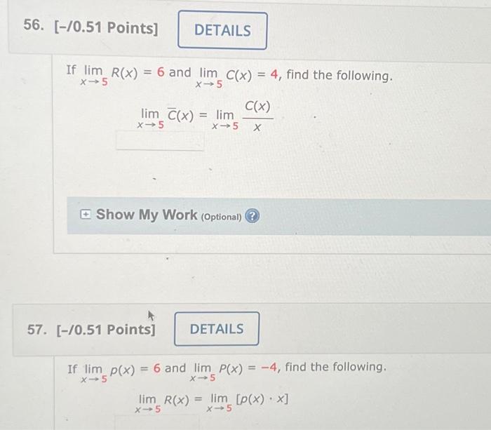 Solved If limx→5R(x)=6 and limx→5C(x)=4, find the following. | Chegg.com