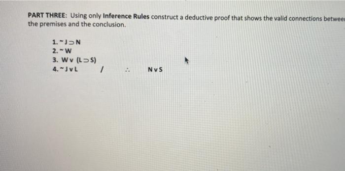 Solved Part Three Using Only Inference Rules Construct A 