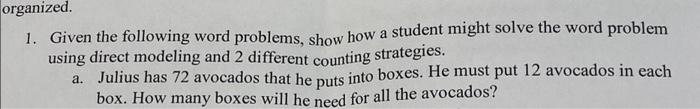 Solved organized. 1. Given the following word problems, show | Chegg.com