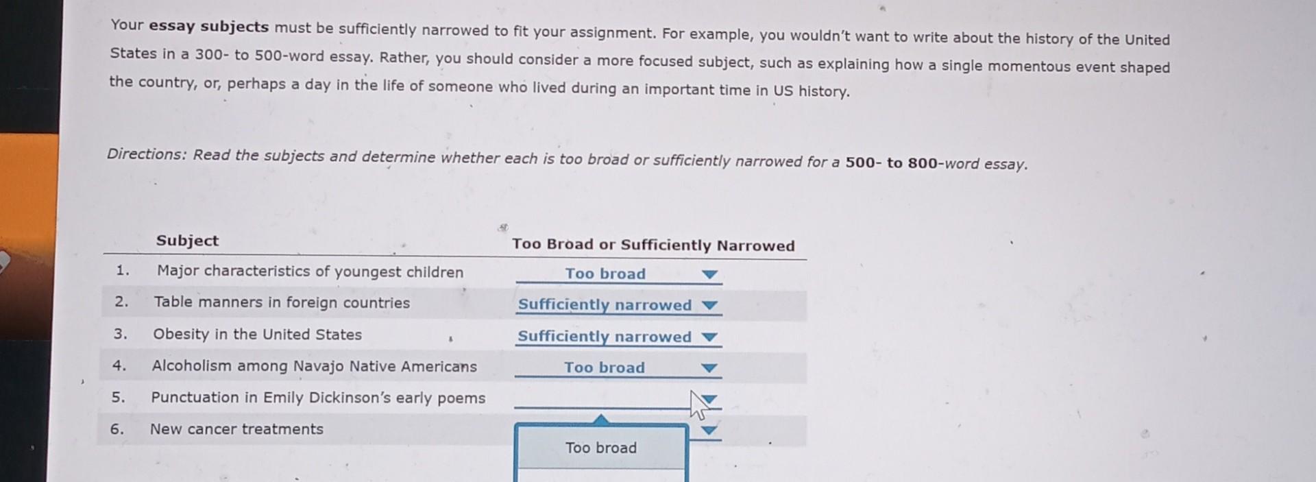 Your essay subjects must be sufficiently narrowed to | Chegg.com