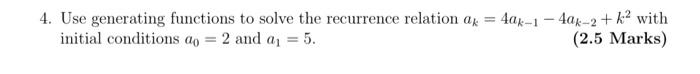 4 Use Generating Functions To Solve The Recurrence