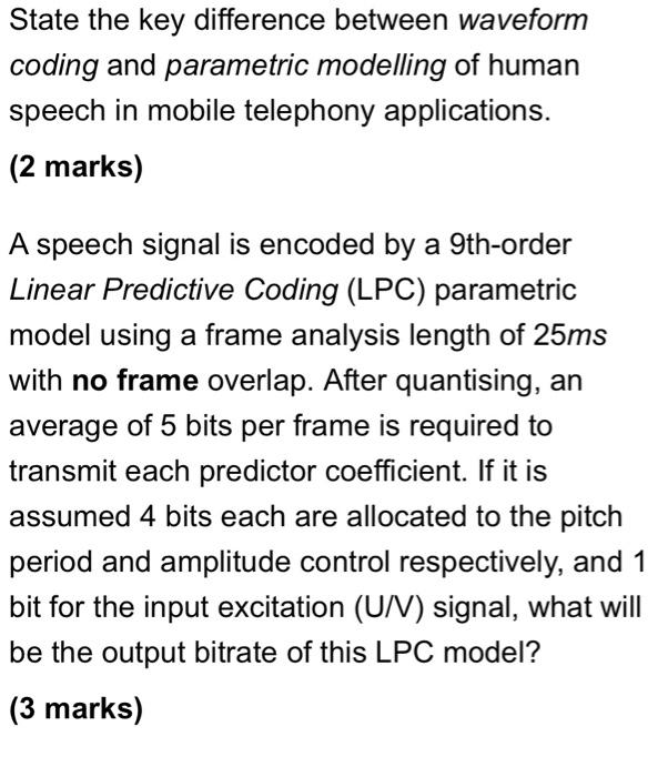 Solved State the key difference between waveform coding and | Chegg.com