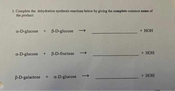 Solved 3. Complete the dehydration synthesis reactions below | Chegg.com