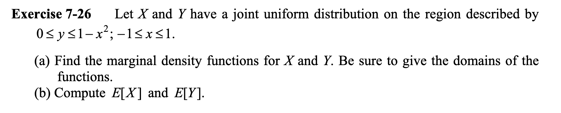 Solved Exercise 7-26 ﻿Let x ﻿and Y ﻿have a joint uniform | Chegg.com