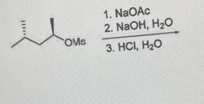 Solved 11 1. NaOAC 2, NaOH, H2O 3. HCI, H20 OMs | Chegg.com