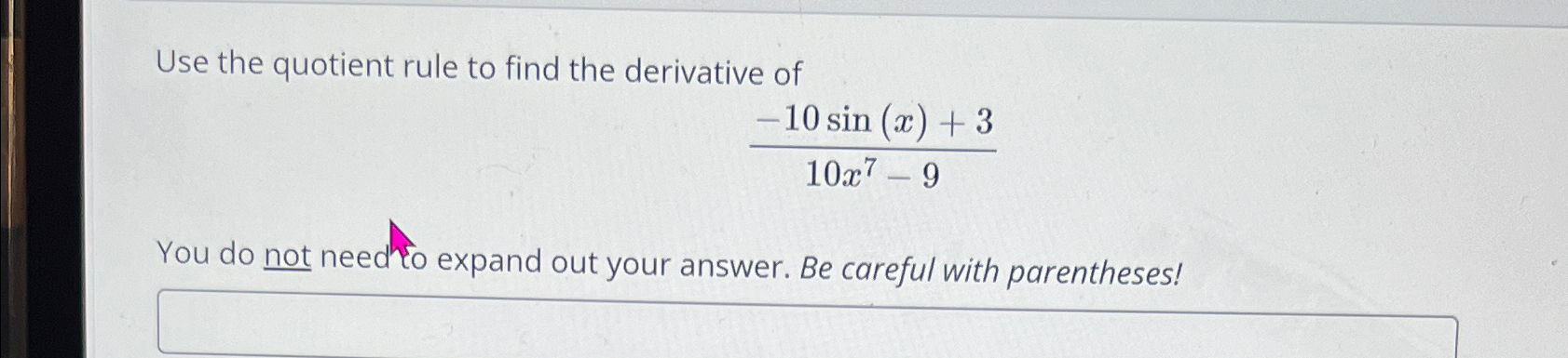 Solved Use the quotient rule to find the derivative | Chegg.com