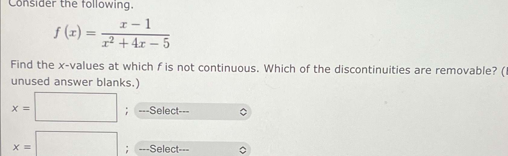 Solved Consider the following.f(x)=x-1x2+4x-5Find the | Chegg.com