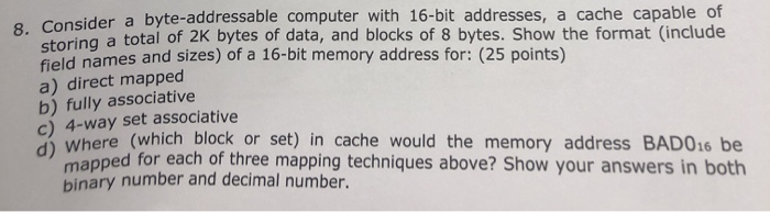 Solved 8. Consider a byte-addressable computer with 16-bit | Chegg.com