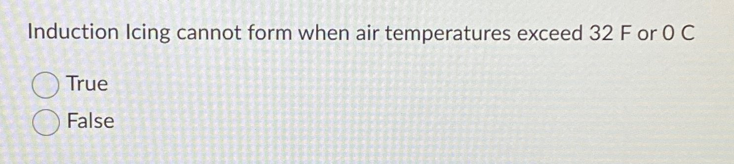 Solved Induction Icing cannot form when air temperatures | Chegg.com