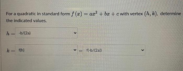 Solved For a quadratic in standard form f(x)=ax2+bx+c with | Chegg.com