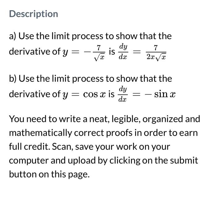 Solved a) Use the limit process to show that the derivative | Chegg.com