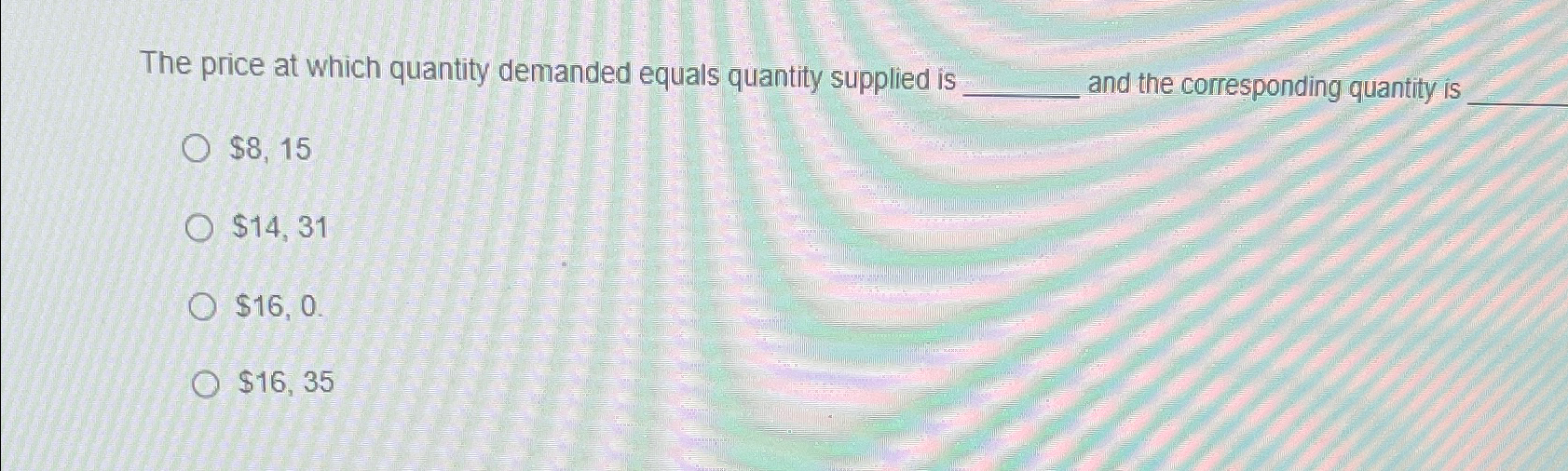 Solved The price at which quantity demanded equals quantity | Chegg.com