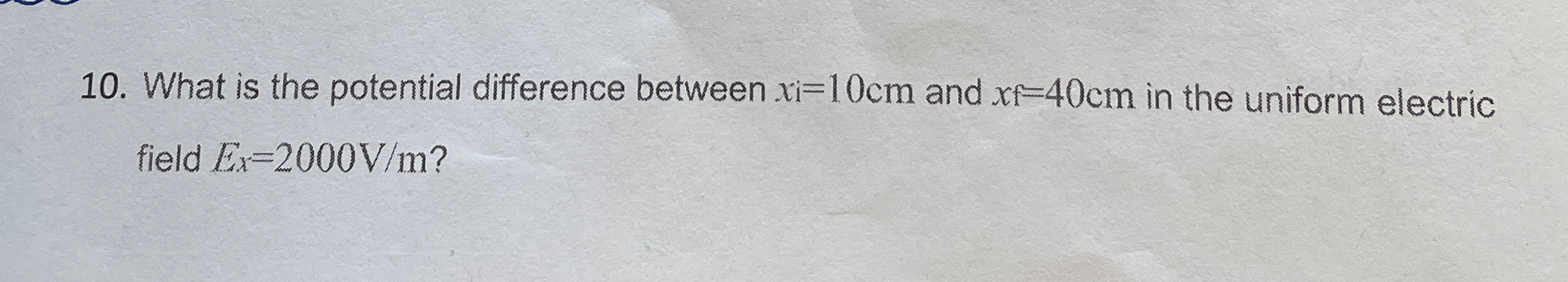 Solved What is the potential difference between xi=10cm ﻿and | Chegg.com