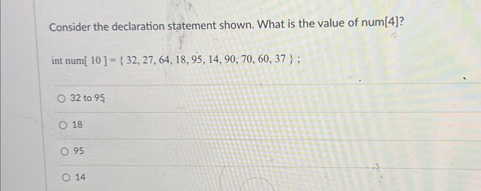 Solved Consider the declaration statement shown. What is the | Chegg.com