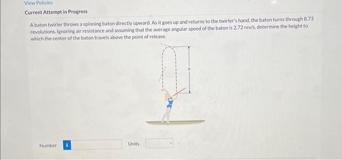 Solved A baton twirler throws a spinning baton directly | Chegg.com