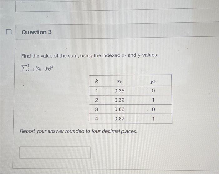 Solved Find the value of the sum, using the indexed x - and | Chegg.com