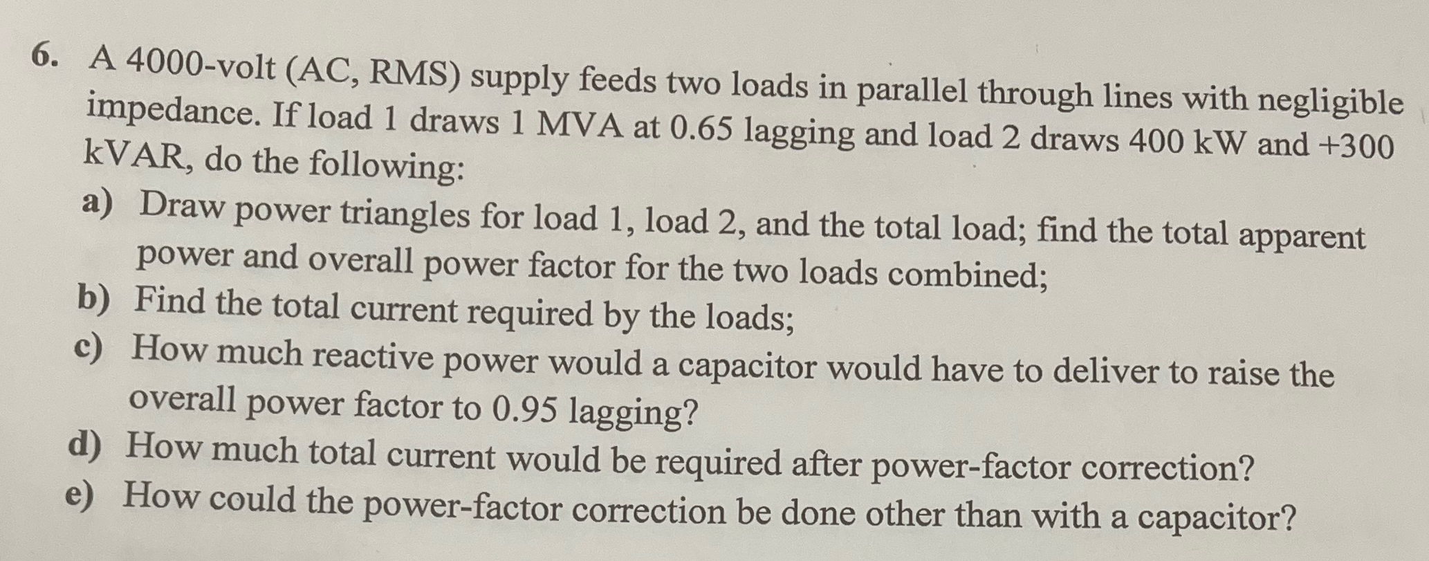 Solved A 4000 -volt (AC, ﻿RMS) ﻿supply feeds two loads in | Chegg.com
