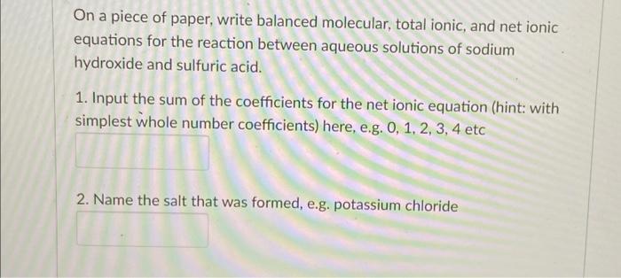 Solved On a piece of paper, write balanced molecular, total | Chegg.com