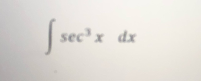 Solved secx dx | Chegg.com
