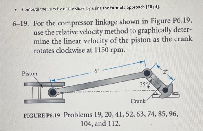 Solved - Compute the velocity of the slider by using the | Chegg.com
