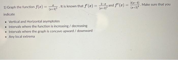 Solved 1) Graph the function f(x)=(x+2)2x. It is known that | Chegg.com