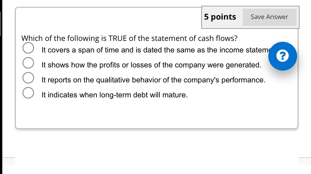 Solved 5 ﻿pointsWhich of the following is TRUE of the | Chegg.com